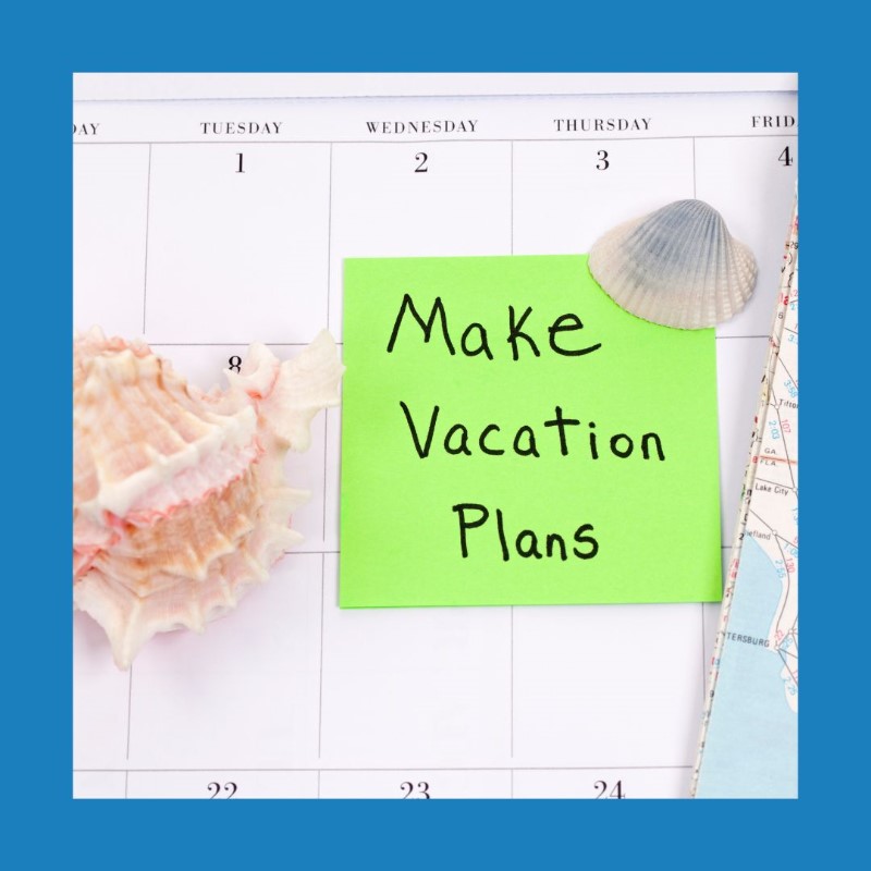 The Why and How of Taking a Vacation - Business Practices