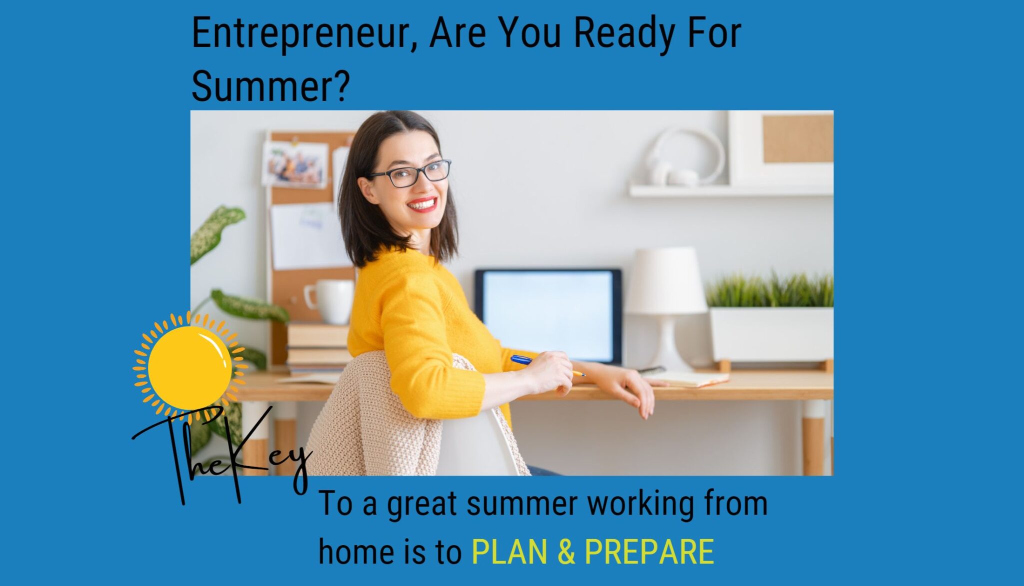 How To Work from Home When School's Out For Summer